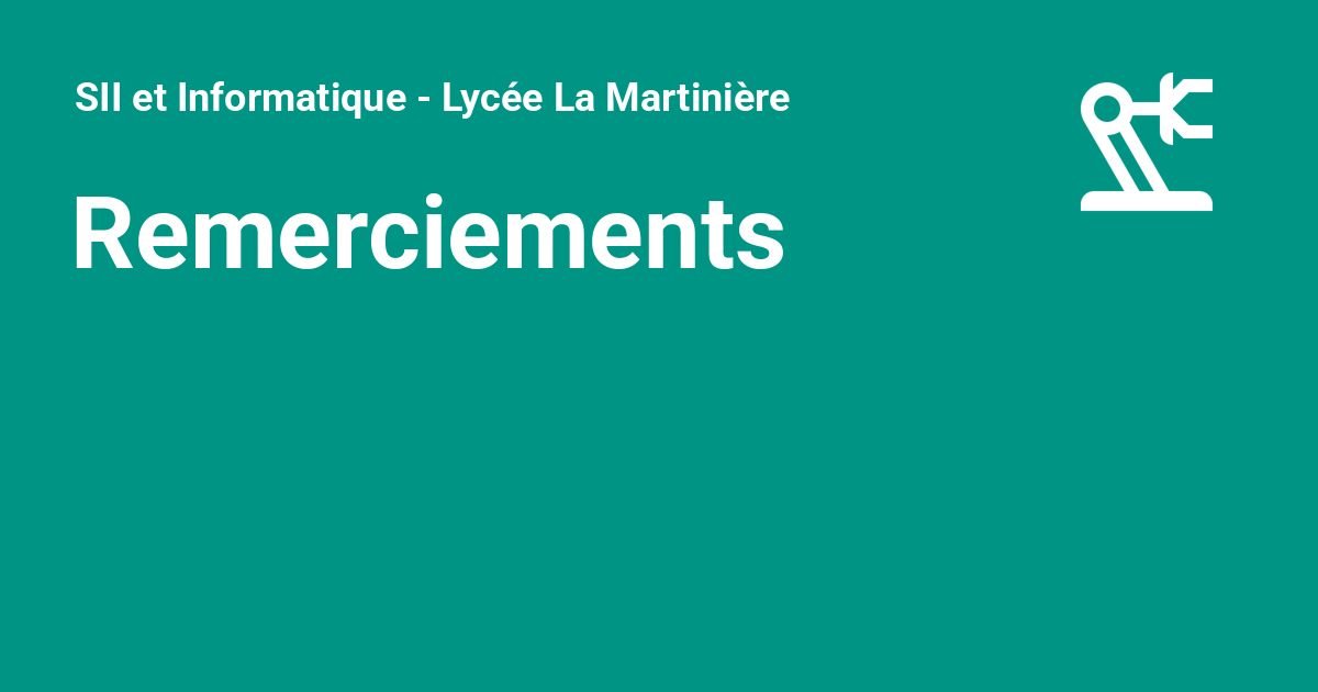 Remerciements - SII et Informatique - Lycée La Martinière Monplaisir - Lyon