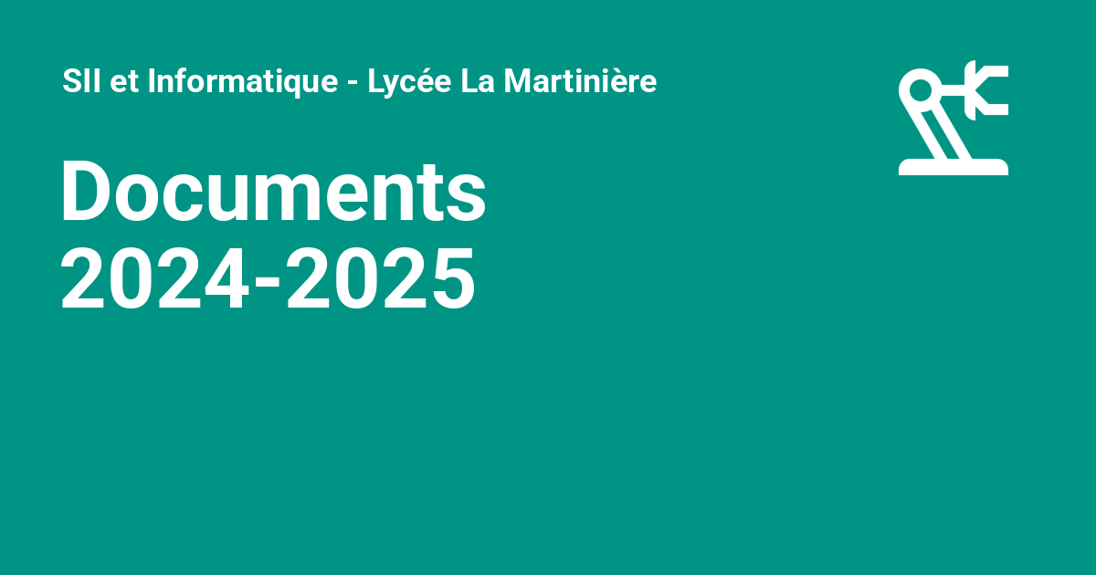 Documents 2024-2025 - SII et Informatique - Lycée La Martinière ...