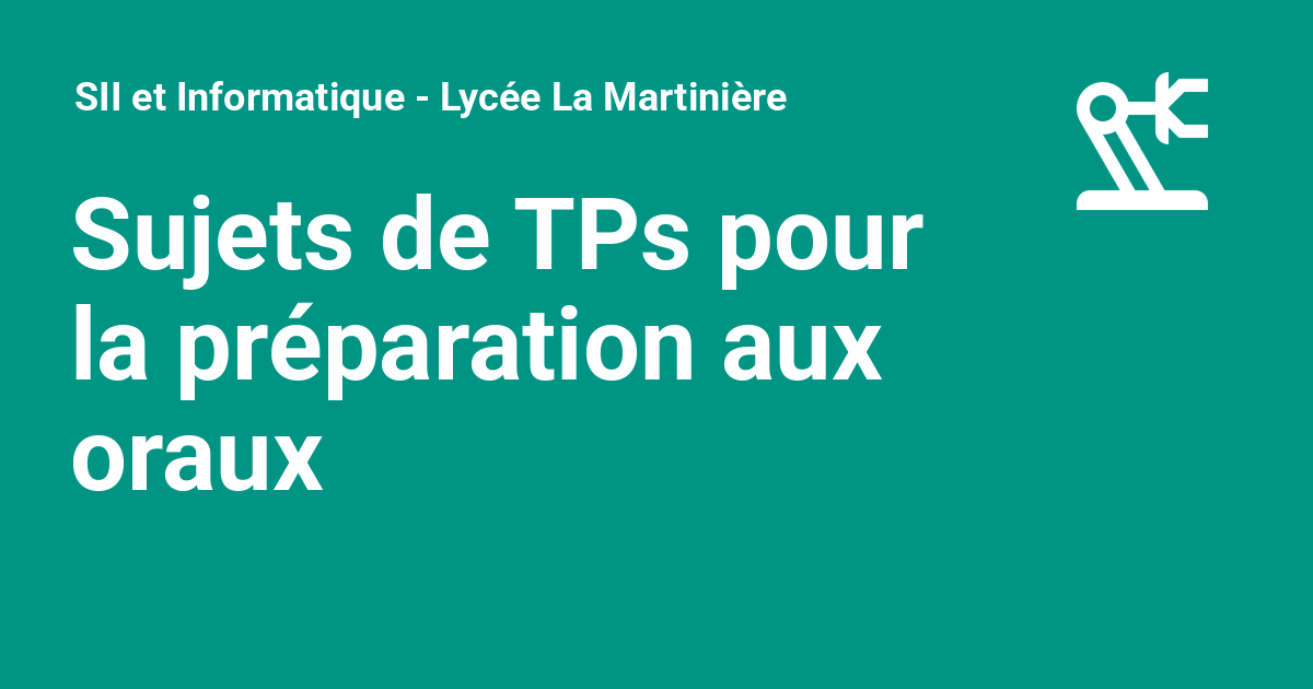Sujets de TPs pour la préparation aux oraux - SII et Informatique - Lycée La Martinière ...