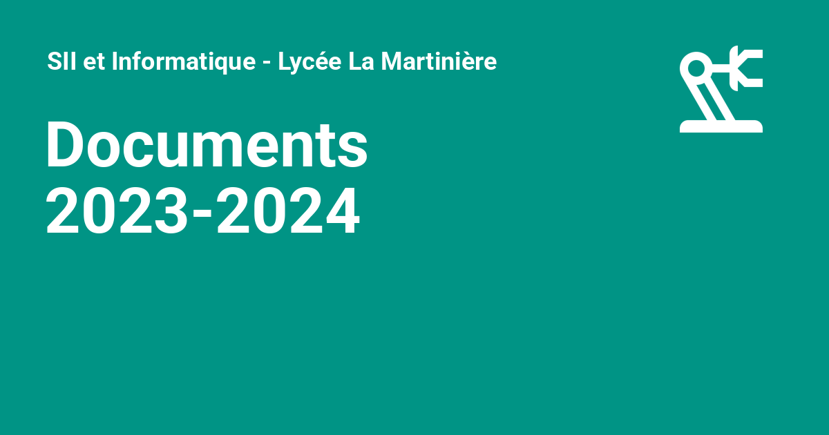Documents 2023-2024 - SII et Informatique - Lycée La Martinière Monplaisir - Lyon