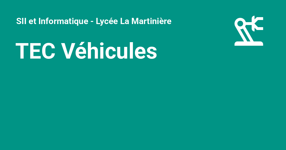 TEC Véhicules - SII et Informatique - Lycée La Martinière Monplaisir - Lyon