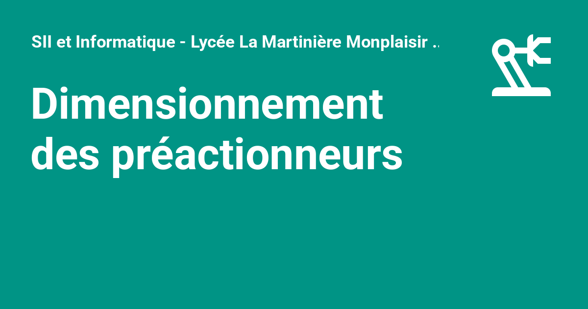 Dimensionnement des préactionneurs - SII et Informatique - Lycée La ...